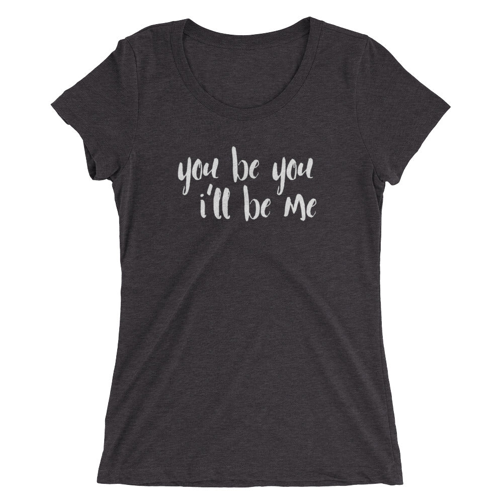 You Be You Juniors Tee – SAGE AND SUCH